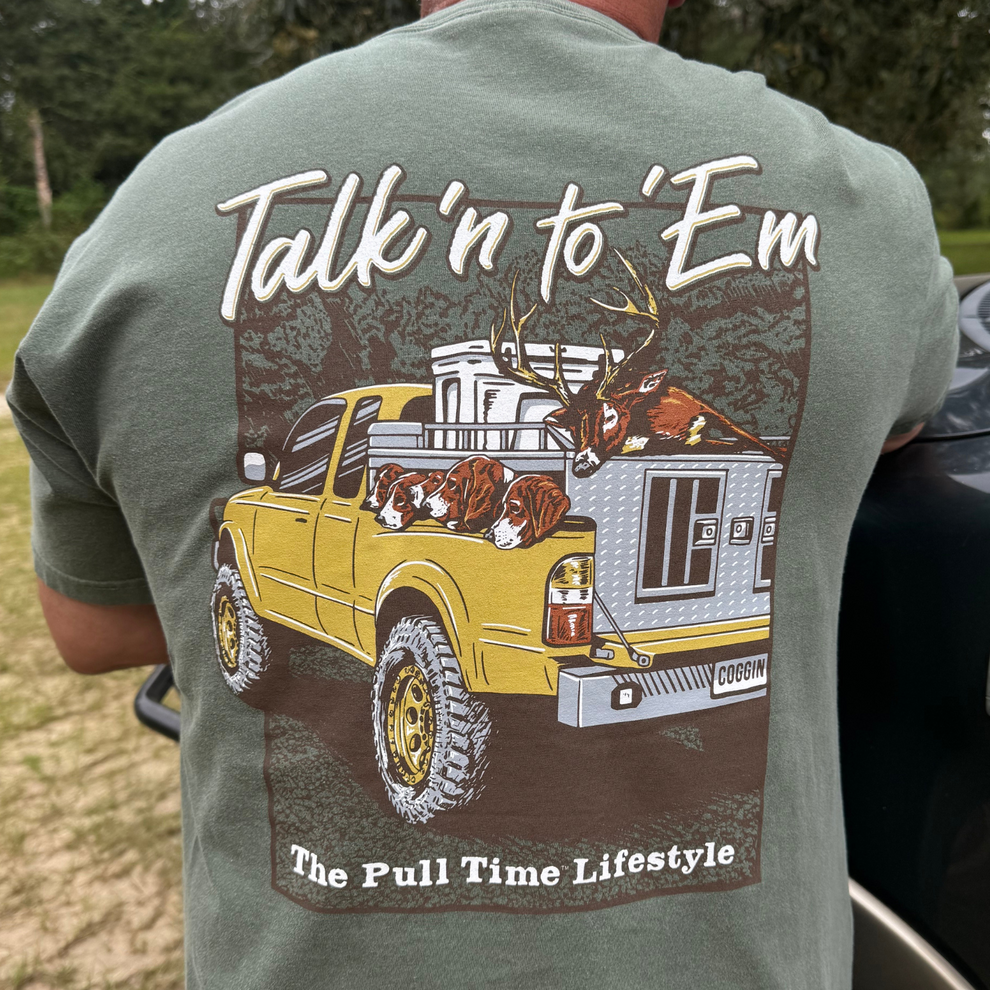 Pull Time Shirt | Talk'n to 'Em | Deer Dogs – Pull Time™
